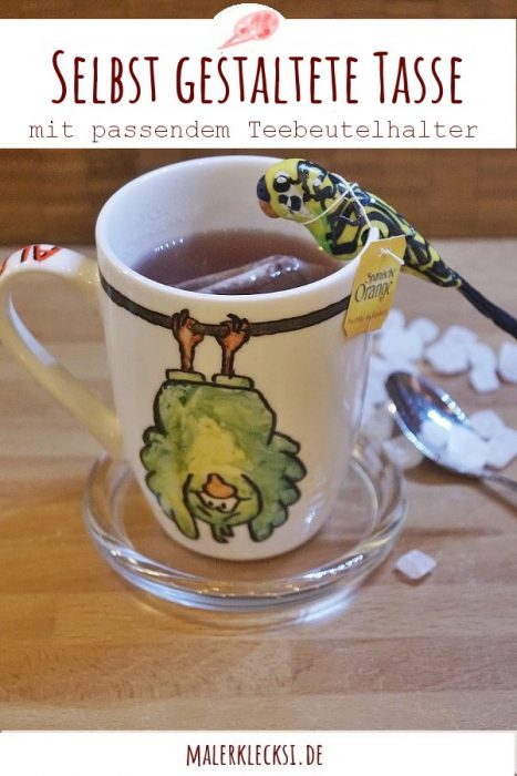 Selbst gestaltete Tasse mit passendem Teebeutelhalter - MalerKlecksi